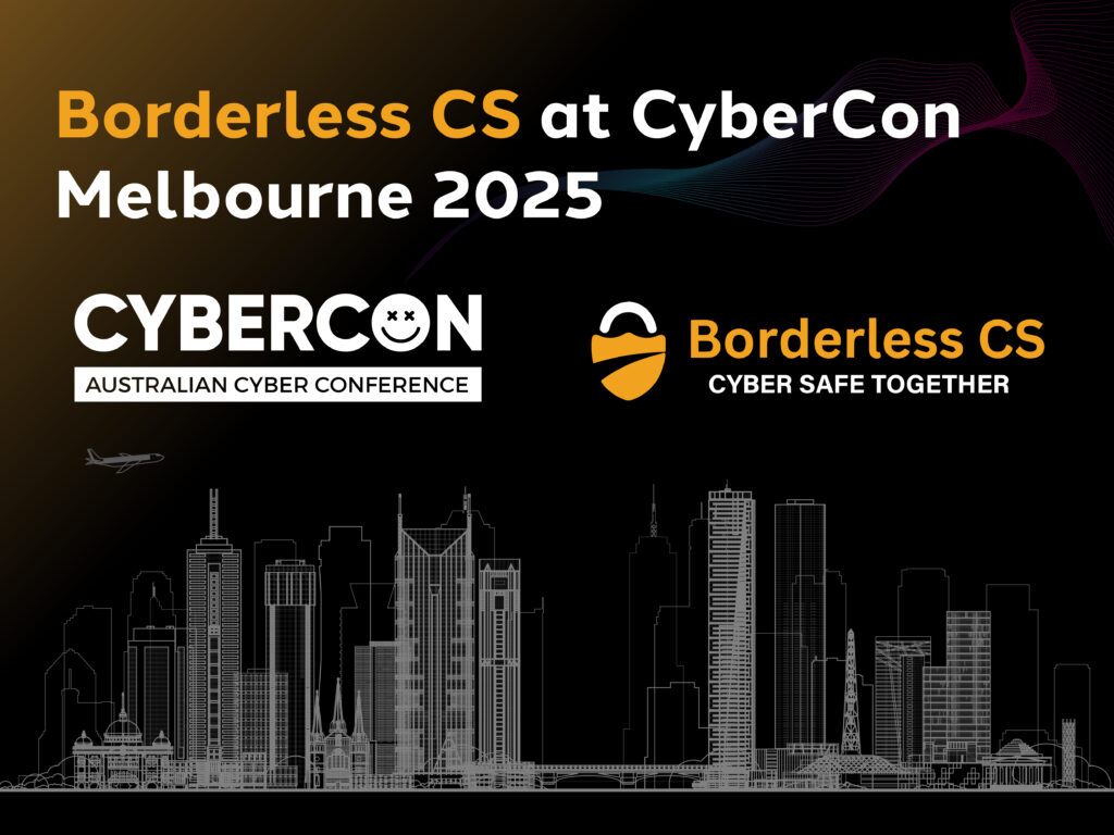 Borderless CS At CyberCon Melbourne 2025 | Visit Booth 57